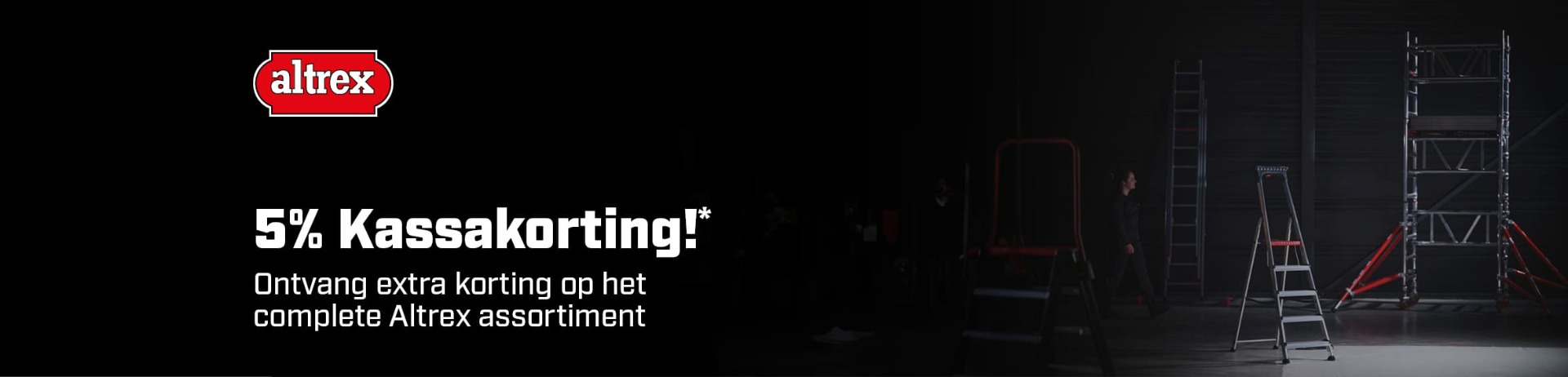 Altrex | 5% Kassakorting!*